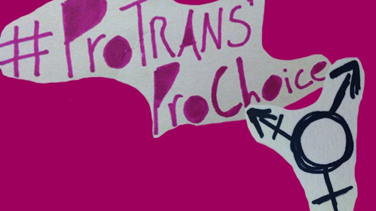 #ProTransProChoice: Launching A New Reproductive Rights Movement ...