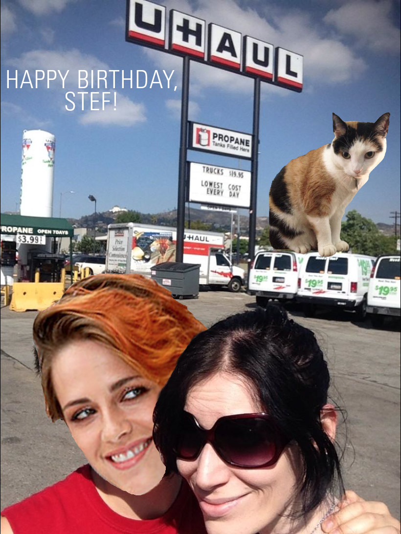 HAPPY BIRTHDAY STEF! LOVE, A+ AND THE INTERNET | Autostraddle