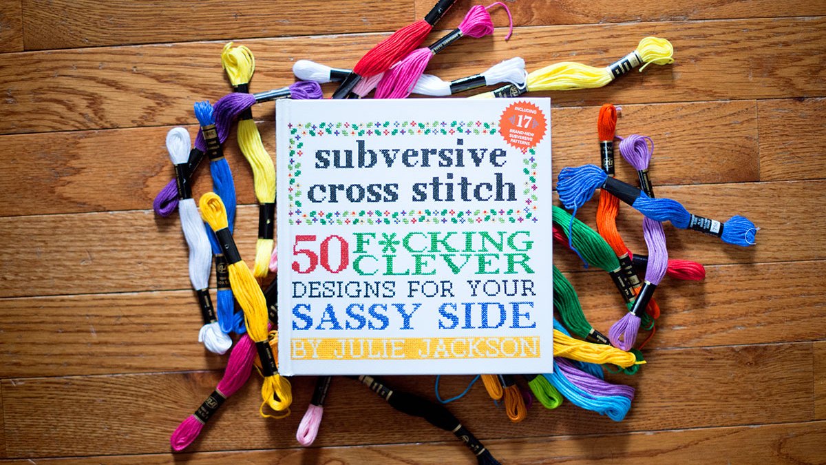 Subversive Stitching: A New Twist On An Old Tradition | Autostraddle