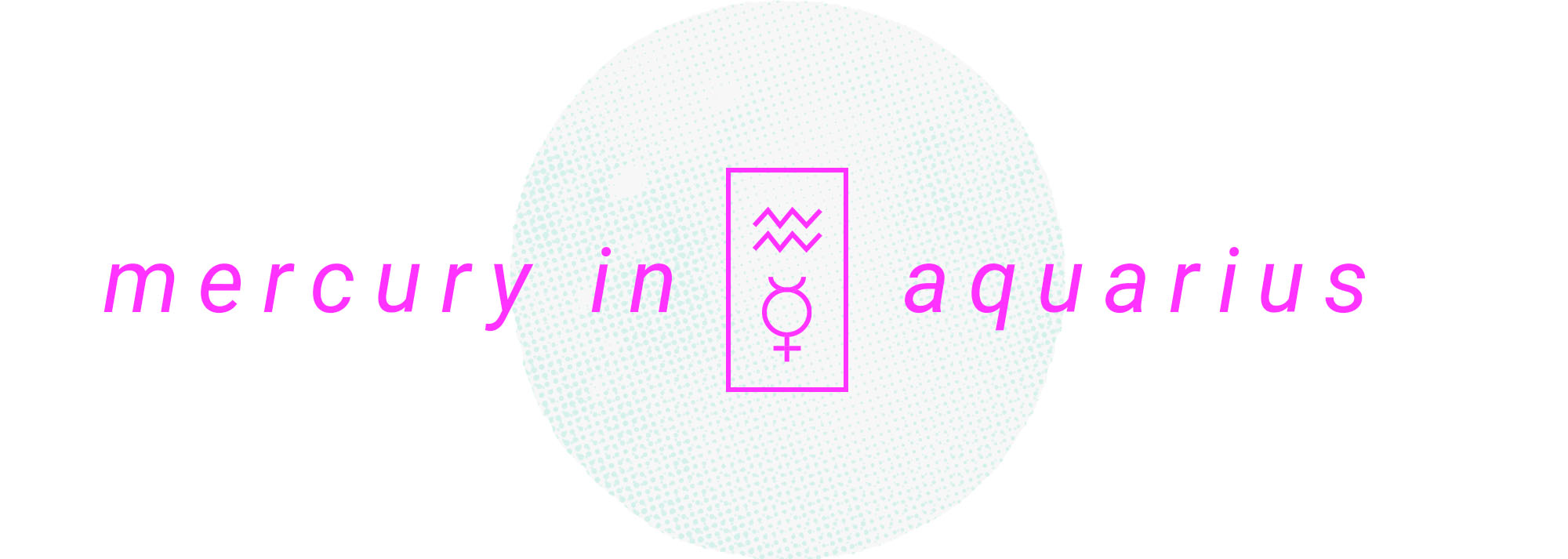 Starstruck: What to Know About Your Mercury Sign for Astrological ...