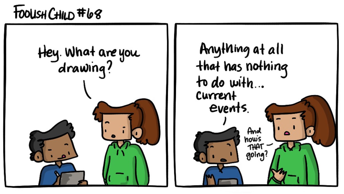 Foolish Child #68: Current Events | Autostraddle
