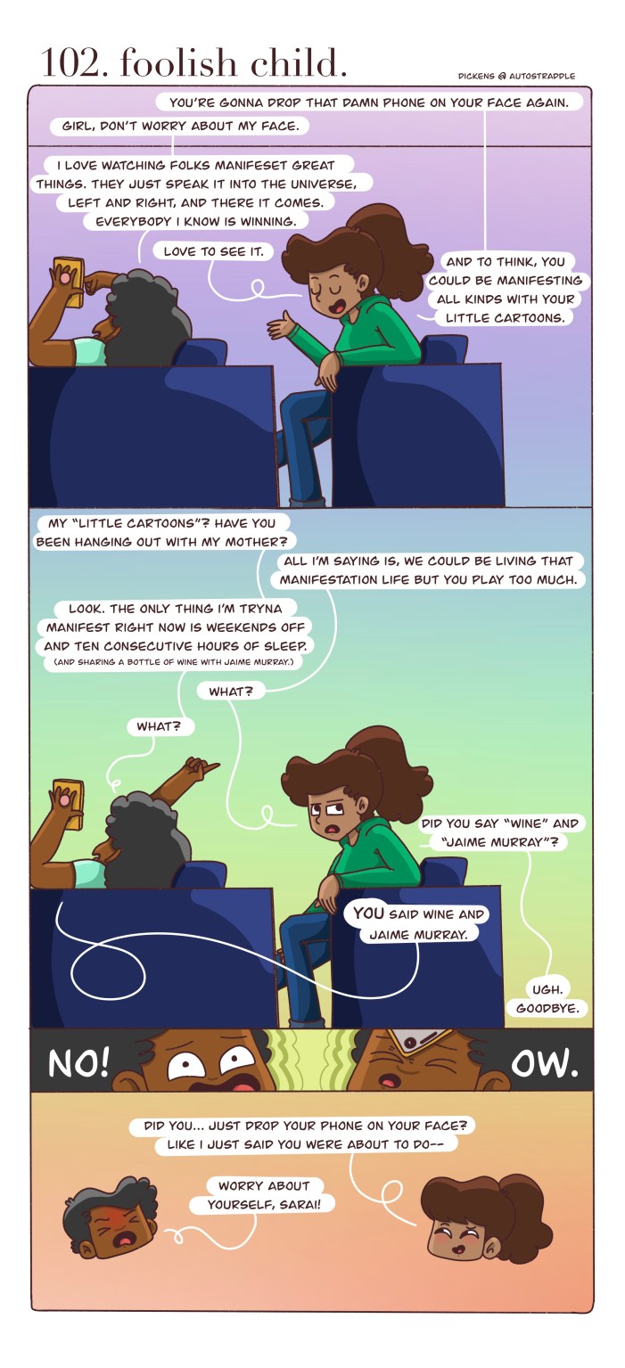 Foolish Child #102: Manifestation | Autostraddle