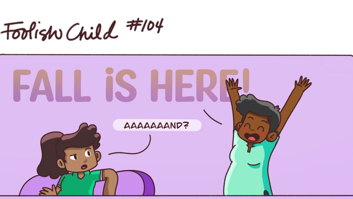 Foolish Child #104: FALL! 🍃🍂🍁 | Autostraddle