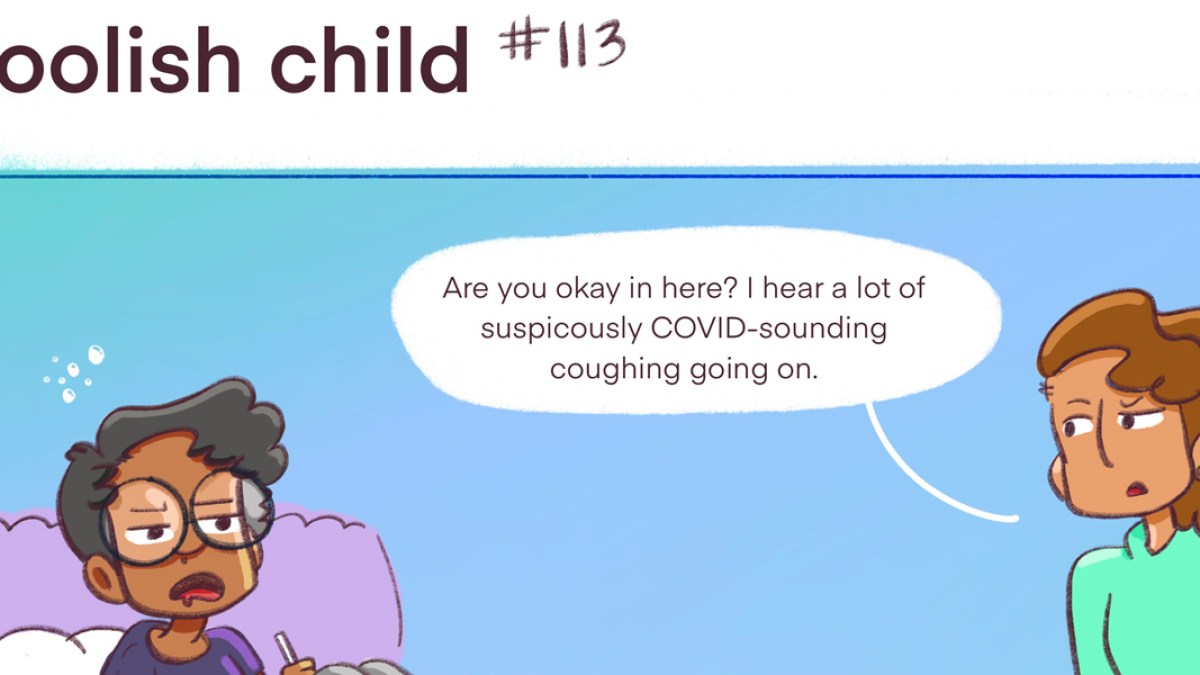 Foolish Child #113: Covid or Allergies? | Autostraddle